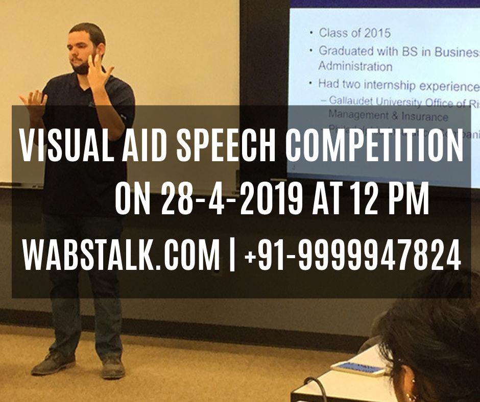 VISUAL AID SPEECH COMPETITION ON 28 4 2019 AT 12 PM WABS TALK VISUAL AID SPEECH COMPETITION ON 28 4 2019 AT 12 PM WABS TALK